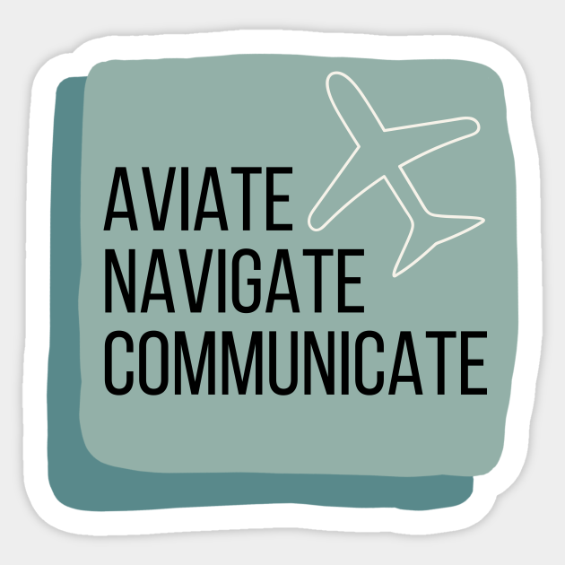 Aviate Navigate Communicate with Plane - Aviate Navigate Communicate ... Aviate Navigate Communicate with Plane - Aviate Navigate Communicate ...